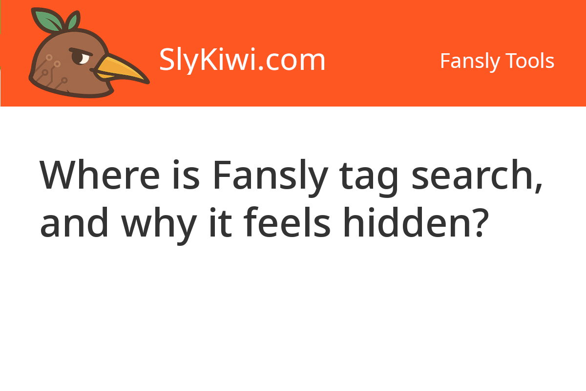 Fansly tag search that actually finds good tags